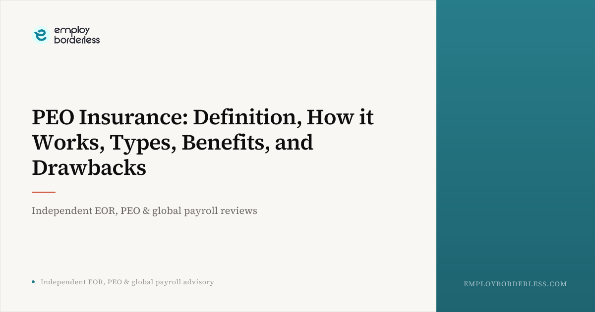PEO Insurance: Definition, How it Works, Types, Benefits, and Drawbacks