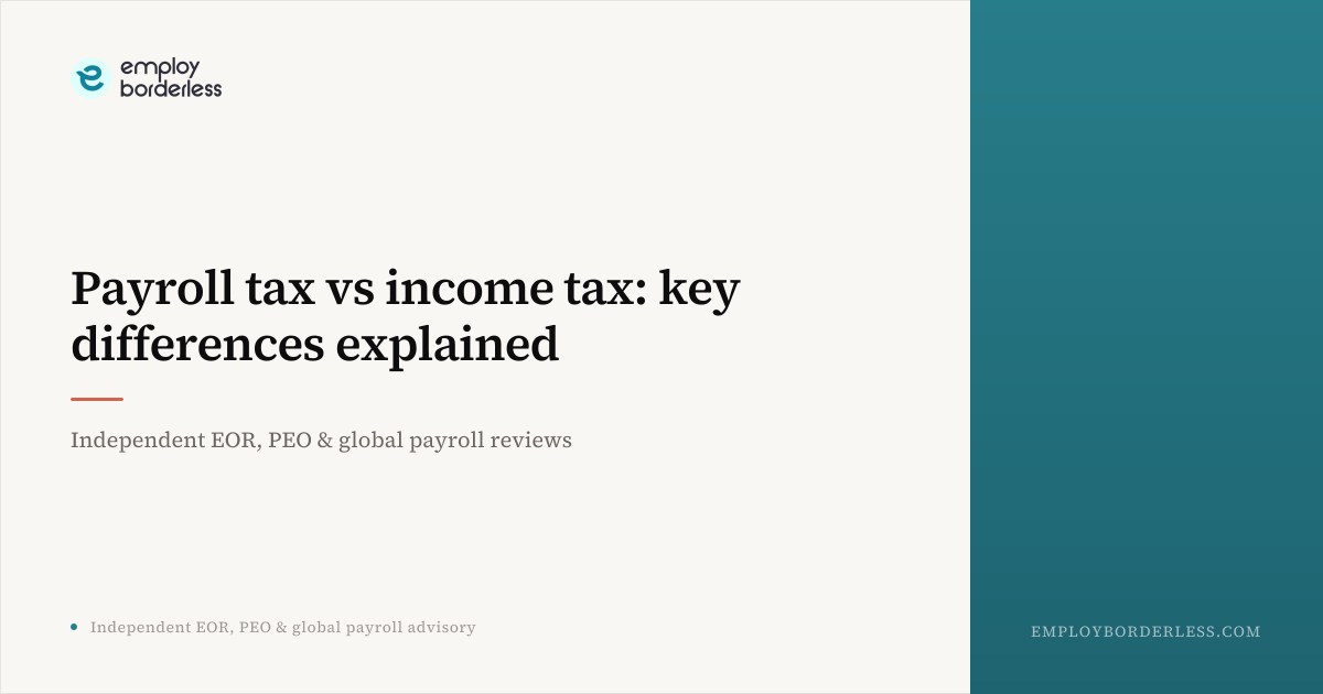 Payroll tax vs income tax: key differences explained